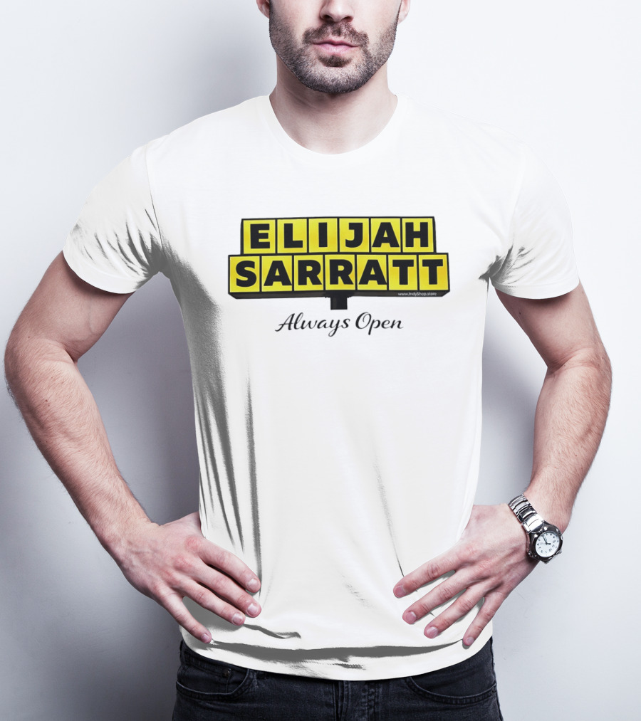 Elijah Sarratt Always Open Waffle House Style Sign T-Shirt