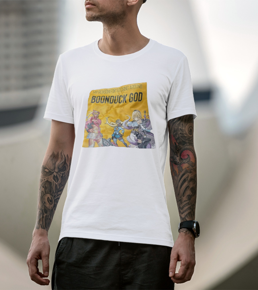 My Reason For Sticking Around Boonduck God Anime Characters T-Shirt