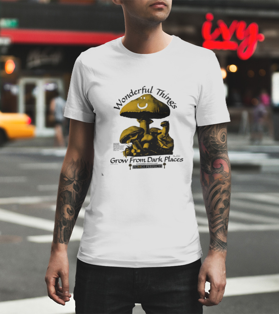 Wonderful Things Grow From Dark Places Mushroom Smiley T-Shirt