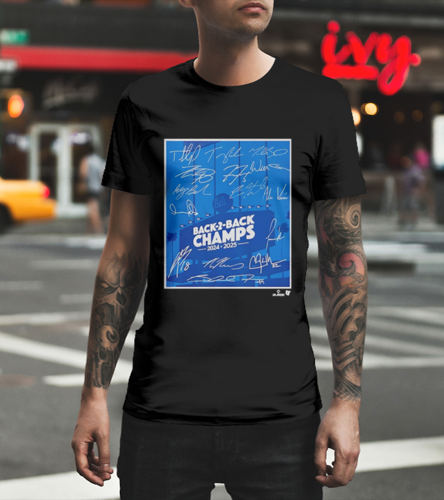 Back 2 Back Champs 2024 2025 LA Baseball Signatures T-Shirt