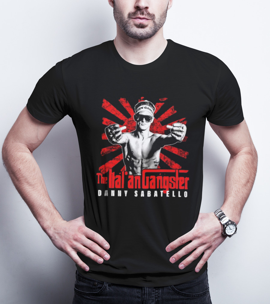 The Italian Gangster Danny Sabatello MMA Fighter T-Shirt
