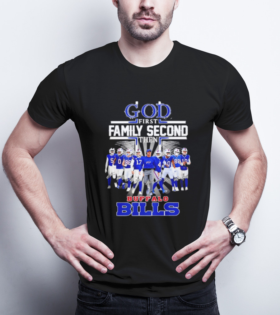 God First Family Second Then Buffalo Bills Players And Sean McDermott T-Shirt