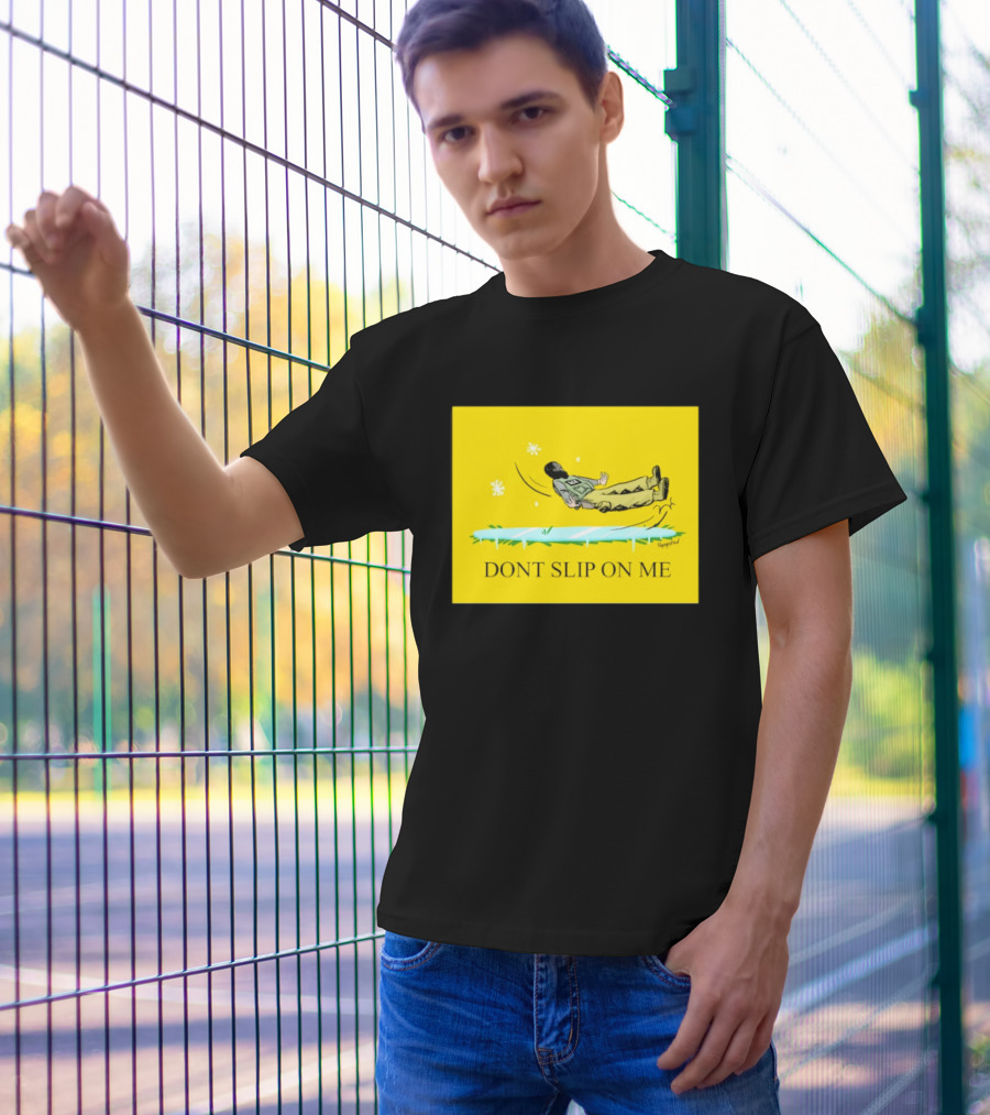 Dont Slip On Me Ice Humor Fall Sketch T-Shirt