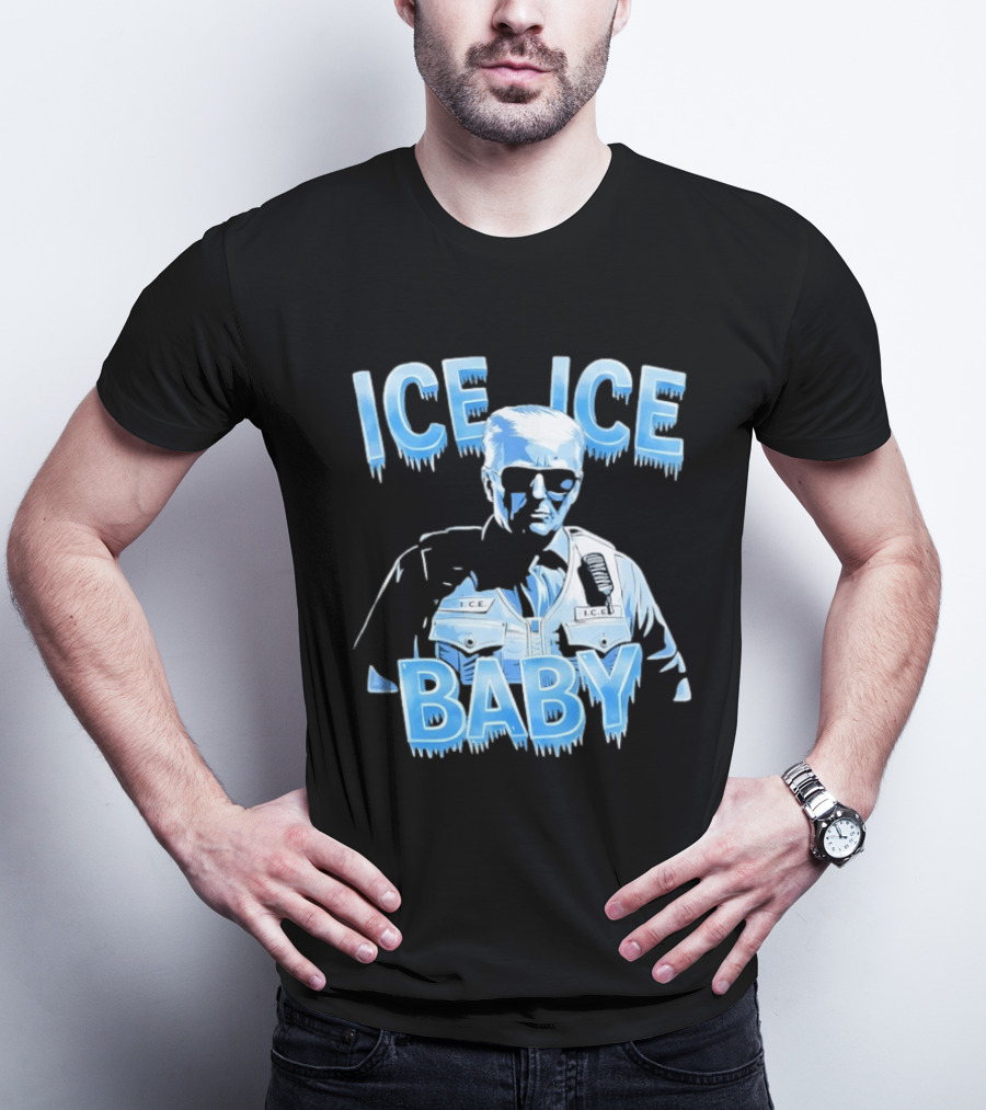 Ice Ice Baby Trump I.C.E. Agent Bust With Sunglasses T-Shirt