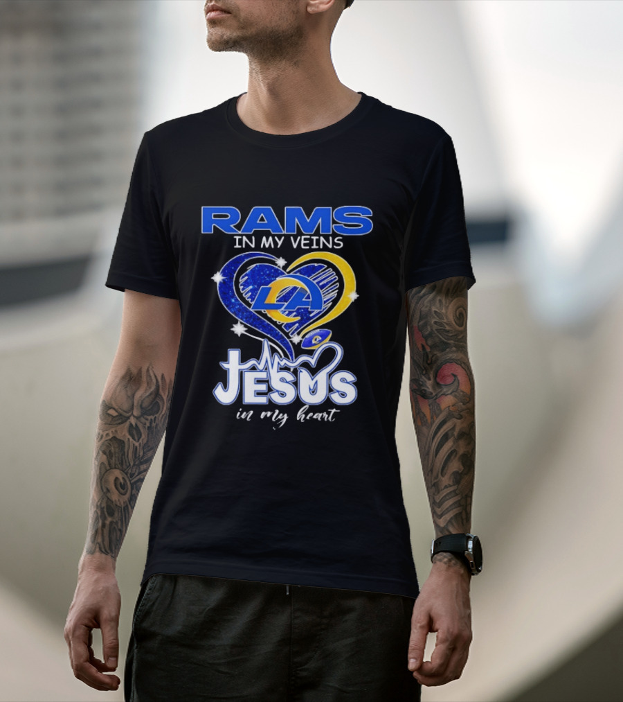 Los Angeles Rams In My Veins Jesus In My Heart Football Fan Faithful T-Shirt