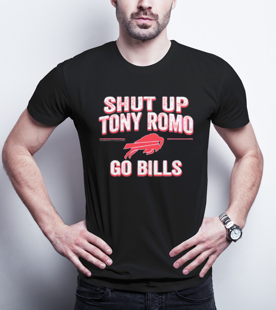 Shut Up Tony Romo Go Bills Football Fan Spirit T-Shirt