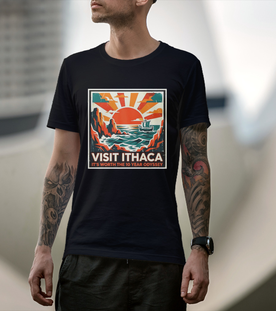 Visit Ithaca It's Worth The 10 Year Odyssey Adventure Exploring Mythical Greek Island Journey T-Shirt