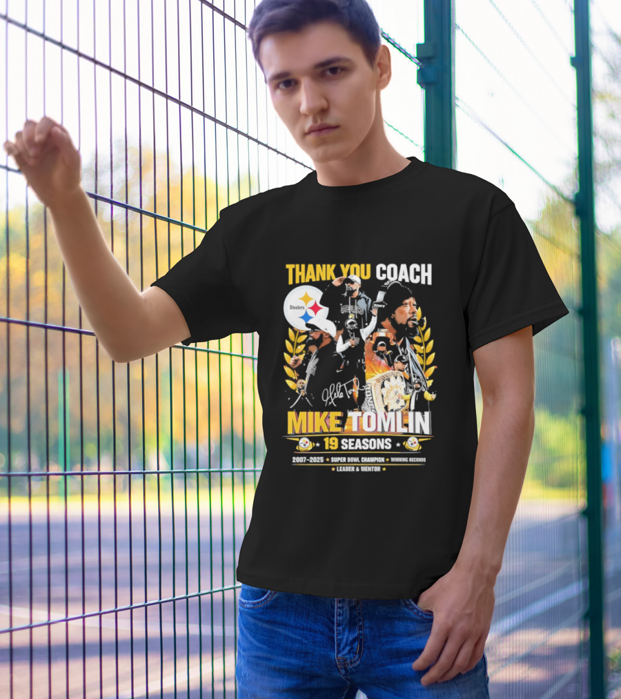 Thank You Coach Mike Tomlin Pittsburgh Steelers 19 Seasons Leader Mentor Iconic Team Legacy T-Shirt