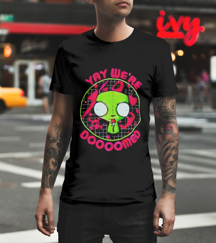 Yay We're Doooomed Invader Zim Alien Cartoon Phrase T-Shirt