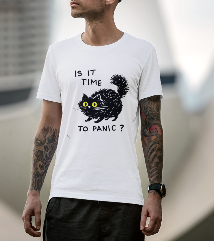 Black Cat Is It Time To Panic Black Cat T-Shirt