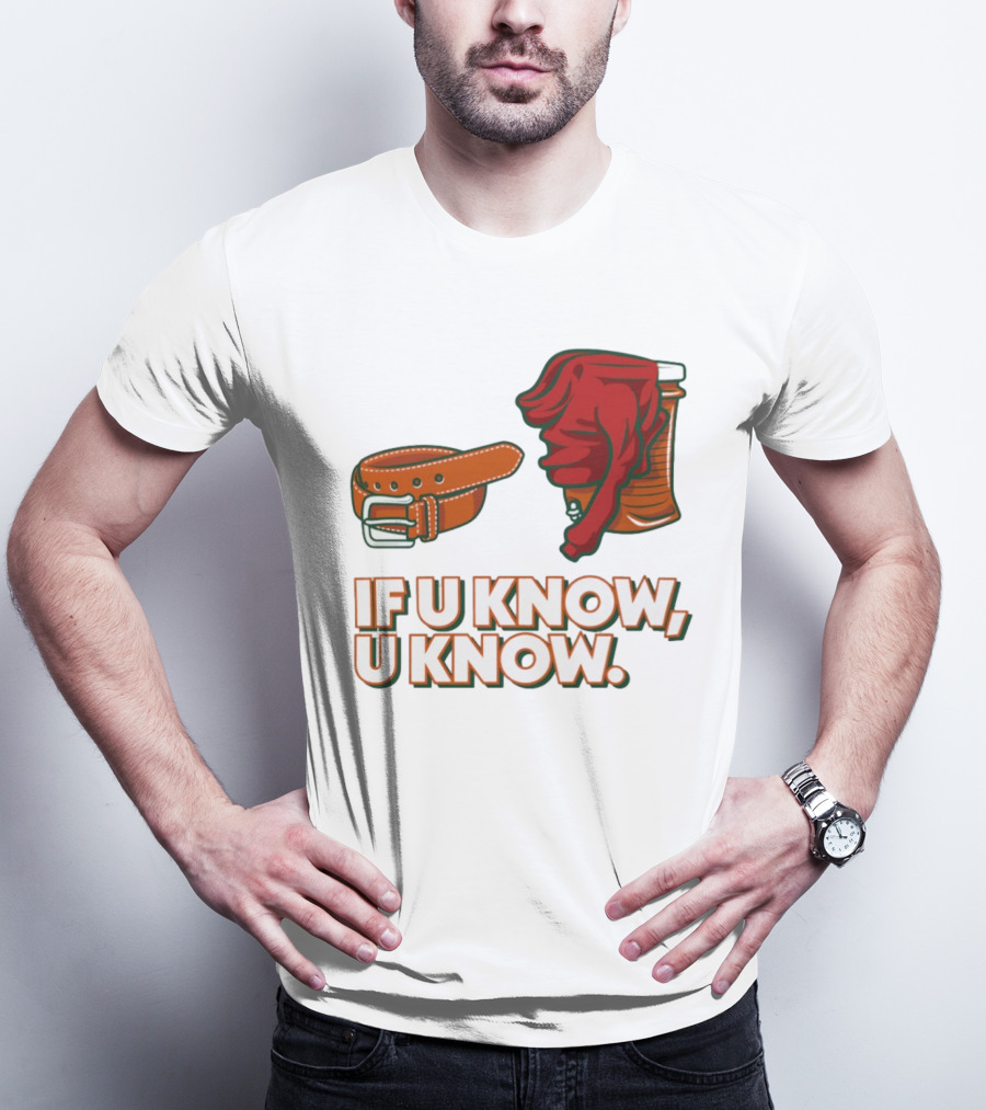 Miami Hurricanes If U Know U Know Belt And Cooler Clothing T-Shirt