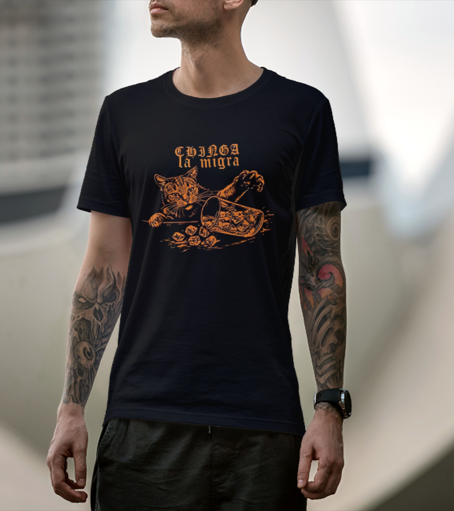 Chinga La Migra Cat Tipping Ice Bucket T-Shirt