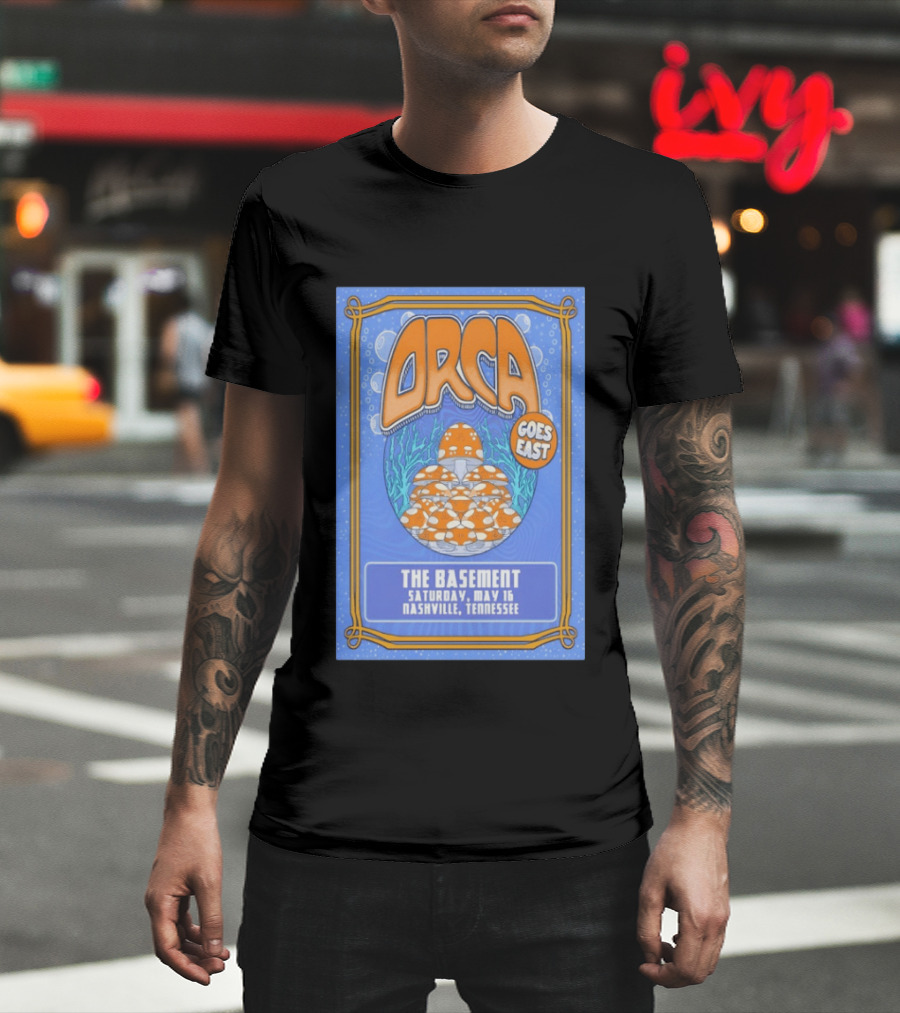 ORCA Goes East The Basement May 16 Nashville Tennessee 2026 T-Shirt