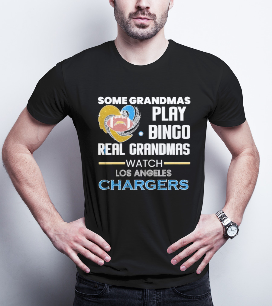 Some Grandmas Play Bingo Real Grandmas Los Angeles Chargers Football Heart T-Shirt