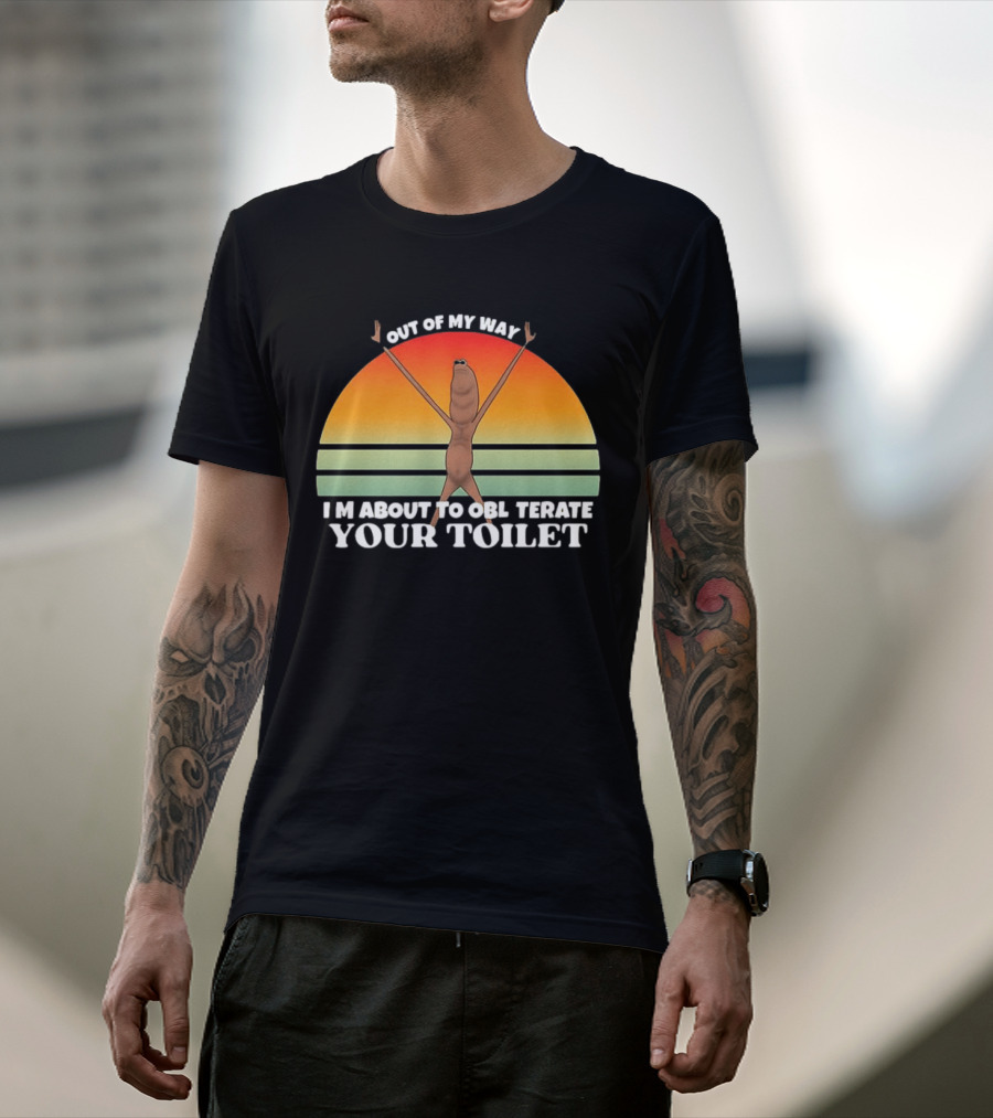Out Of My Way I'm About To Obliterate Your Toilet Funny Alien Sunset T-Shirt