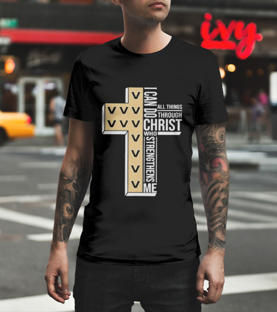 Vanderbilt Commodores I Can Do All Things Through Christ Who Strengthens Me T-Shirt