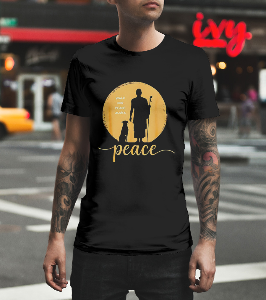 Walk For Peace Aloka Monk And Dog Silhouette Peaceful Journey T-Shirt
