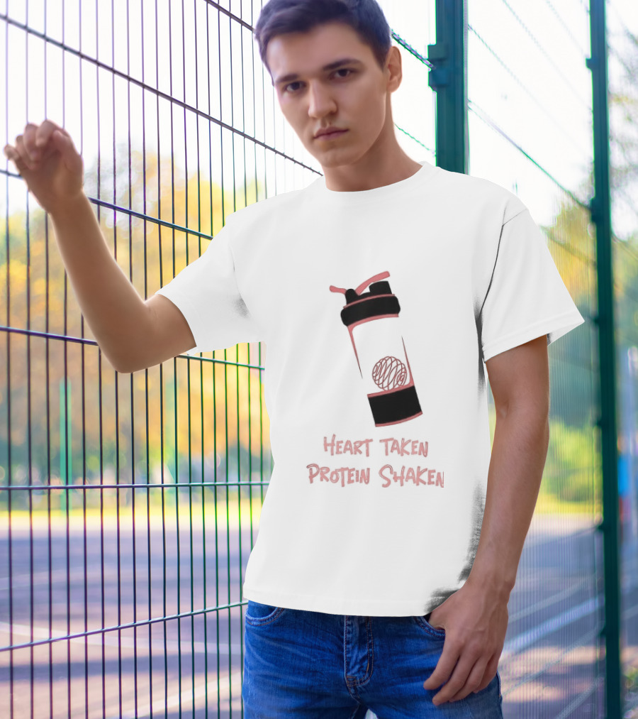 Heart Taken Protein Shaken Blender Bottle Fitness Humor T-Shirt