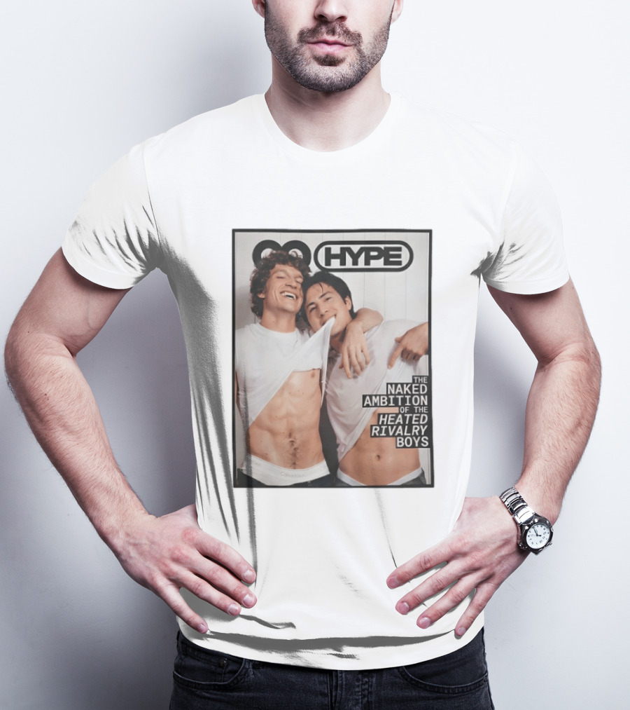 HYPE The Naked Ambition Of The Heated Rivalry Boys Shane X Rozanov T-Shirt