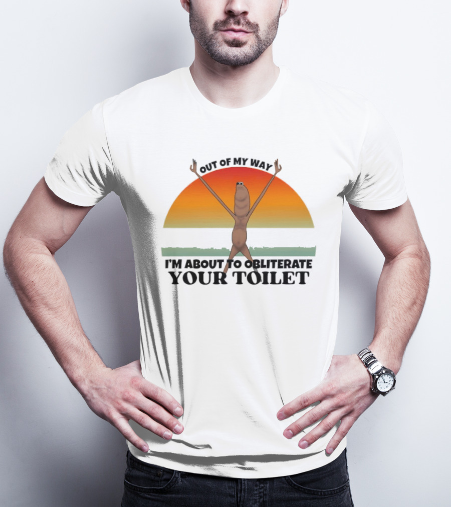 I'm Sorry Out Of My Way Marcus The Worm VR Obliterate Your Toilet T-Shirt