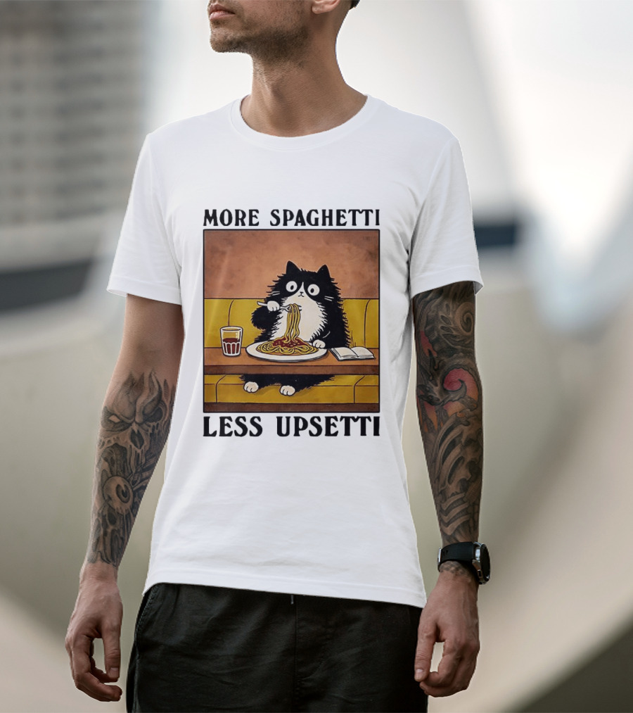 More Spaghetti Less Upsetti Black Cat Eating Italian Food With Drink T-Shirt