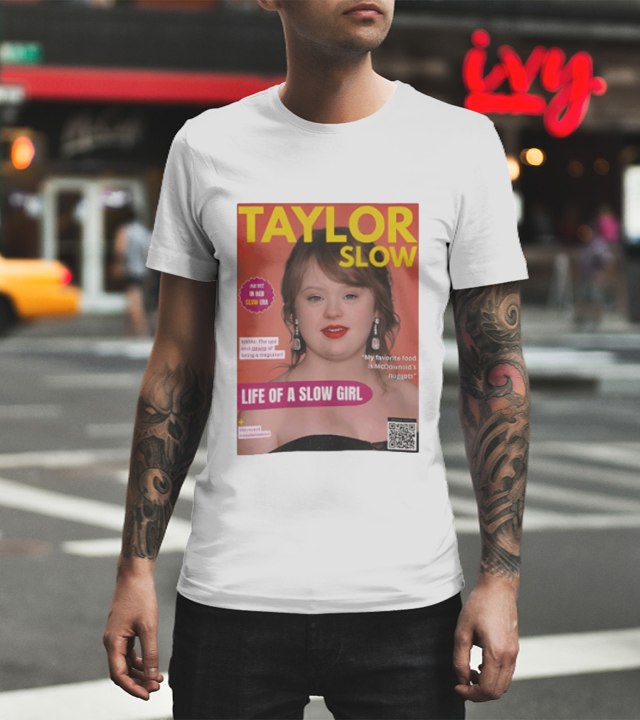 Taylor Slow Life Of A Slow Girl Mete Deboera Slow Era T-Shirt