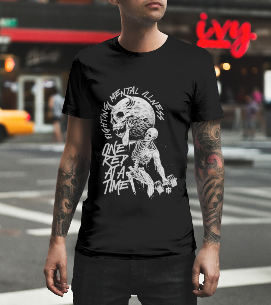 Fighting Mental Illness One Rep At A Time Skeleton With Lifting Skull T-Shirt