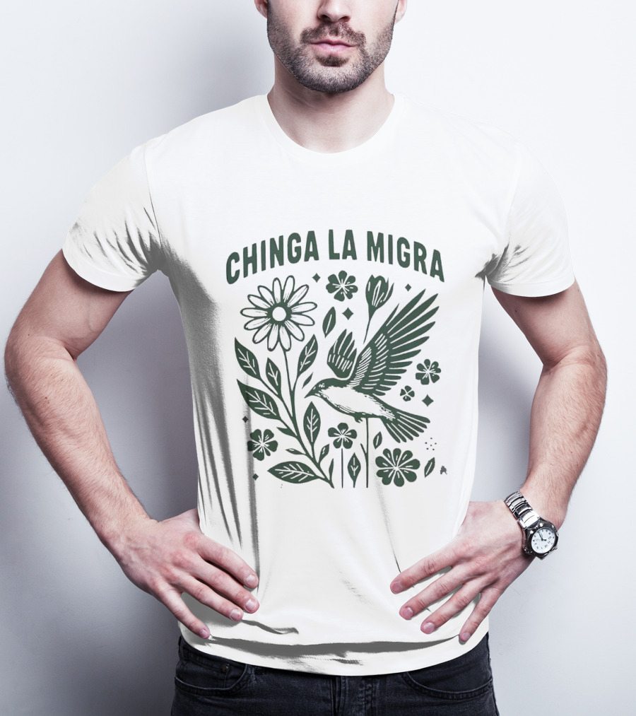 Chinga La Migra Protest With Flower And Bird Imagery For Human Rights Awareness T-Shirt