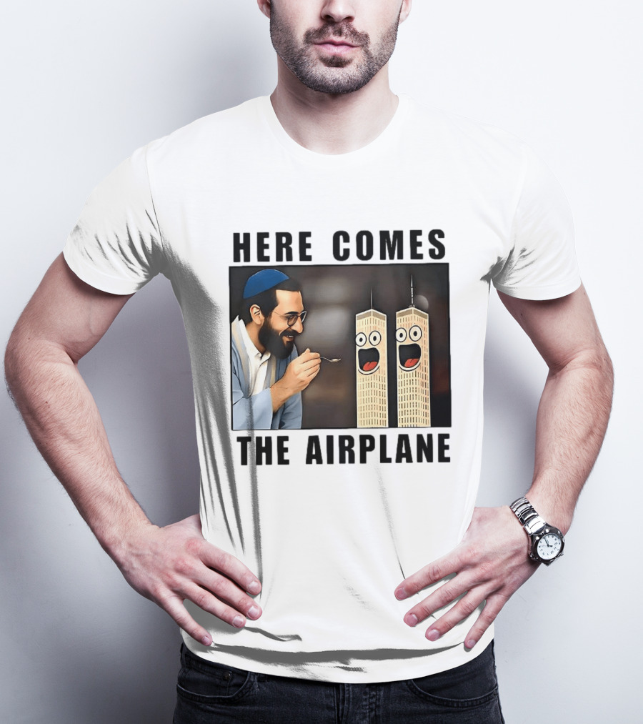 Here Comes The Airplane 9 11 Meme Twin Towers Comedy T-Shirt