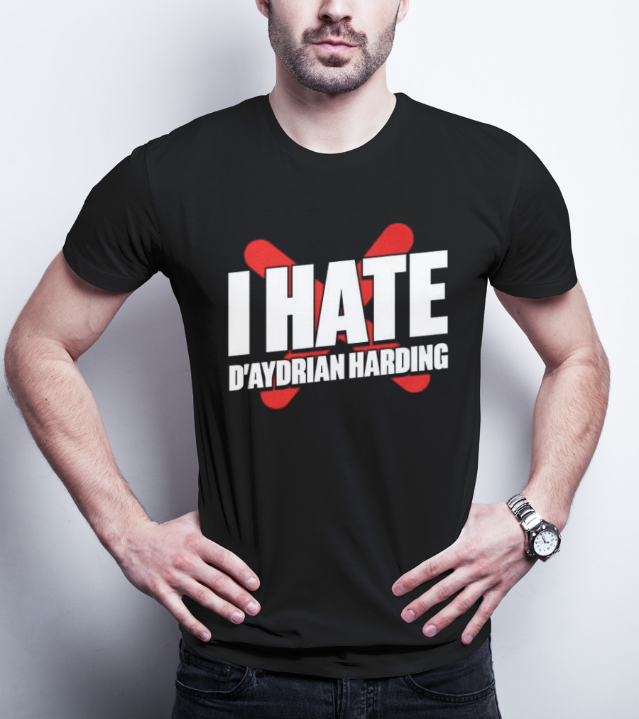 I Hate D'Aydrian Harding Meme Red X T-Shirt