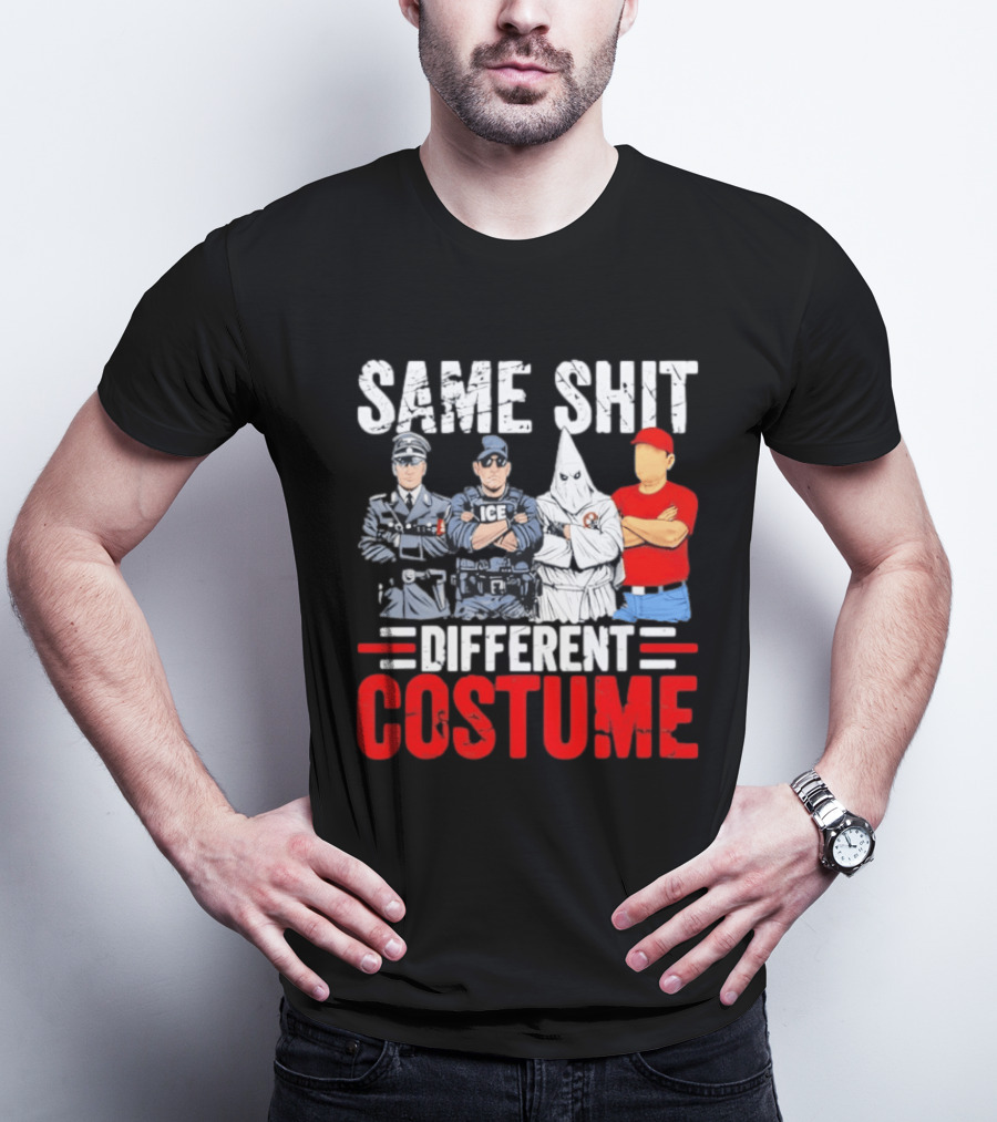 Same Shit Different Costume Police Officer Satire T-Shirt