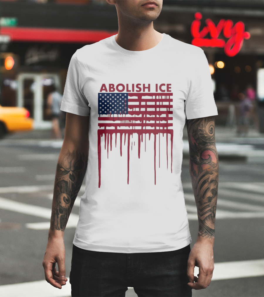 Abolish ICE Dripping American Flag Blood Effect T-Shirt