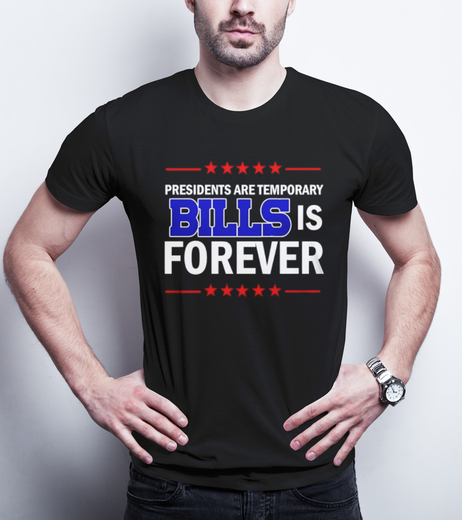 Presidents Are Temporary Bills Is Forever Red Stars Blue T-Shirt