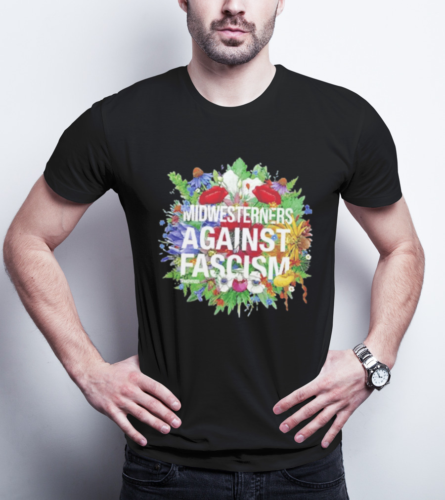 Midwesterners Against Fascism Flowers And Plants T-Shirt