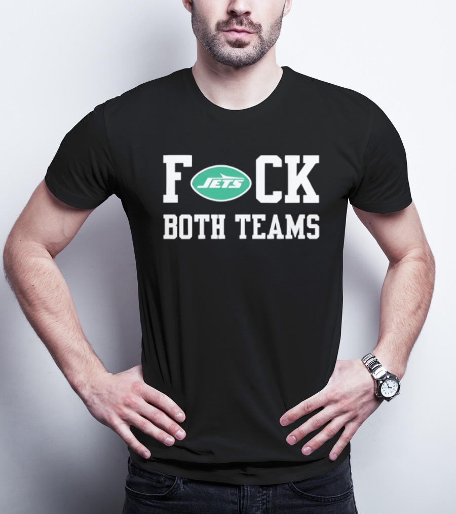 New York Jets F CK Both Teams T-Shirt