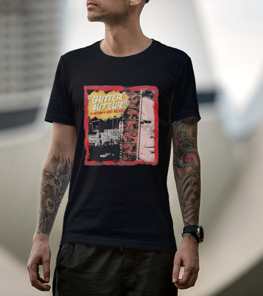 Gutter Auteur The Lost Legacy Of Andy Miligan Filmmaker Tribute With Vintage Film Strip And Urban Nightlife T-Shirt