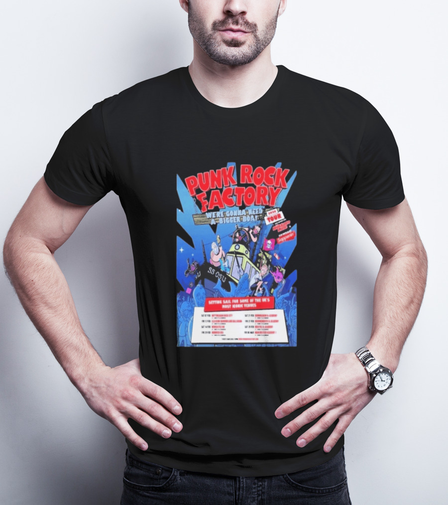 Punk Rock Factory We're Gonna Need A Bigger Boat 2026 Tour Dates And Venues T-Shirt