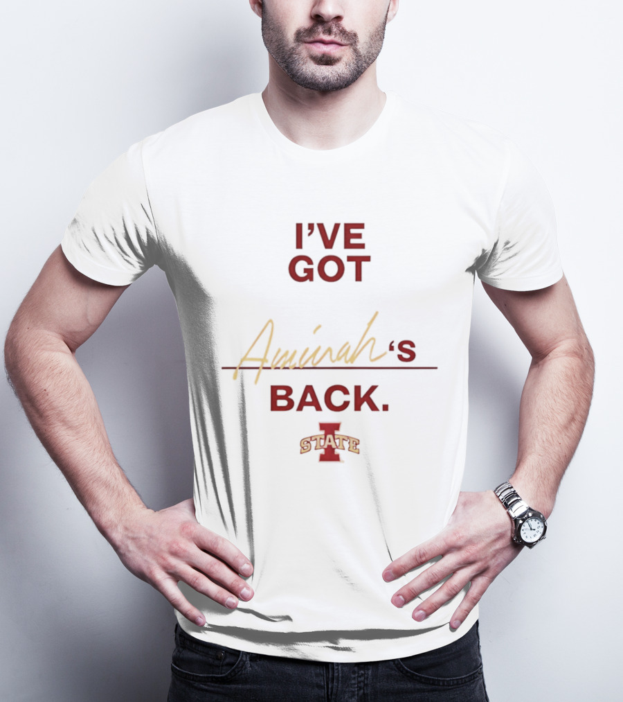 I've Got Aminah's Back Iowa State Cyclones T-Shirt