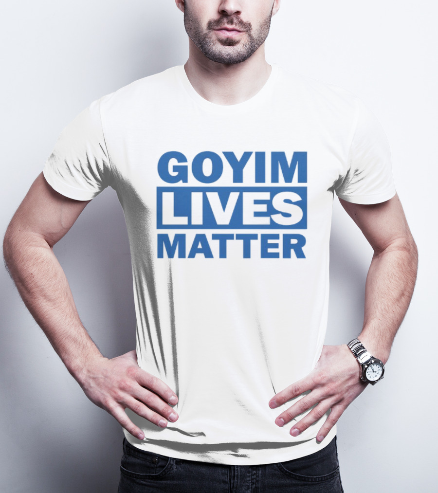 Goyim Lives Matter Blue Lettering T-Shirt