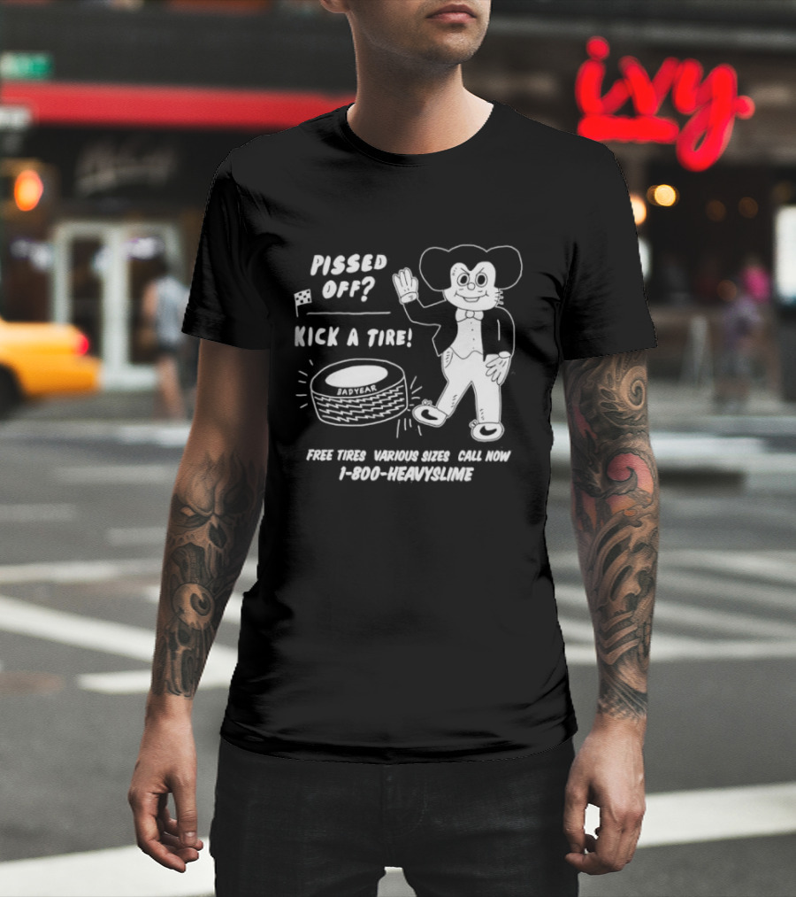 Pissed Off Mouse Kick A Tire Badyear Free Tires Various Sizes Call 1 800 Heavyslime T-Shirt