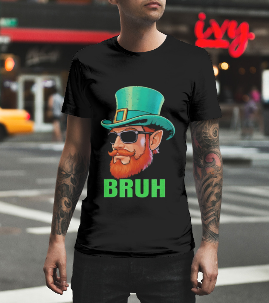 Leprechaun Bruh St Patricks Day Irish Humor T-Shirt