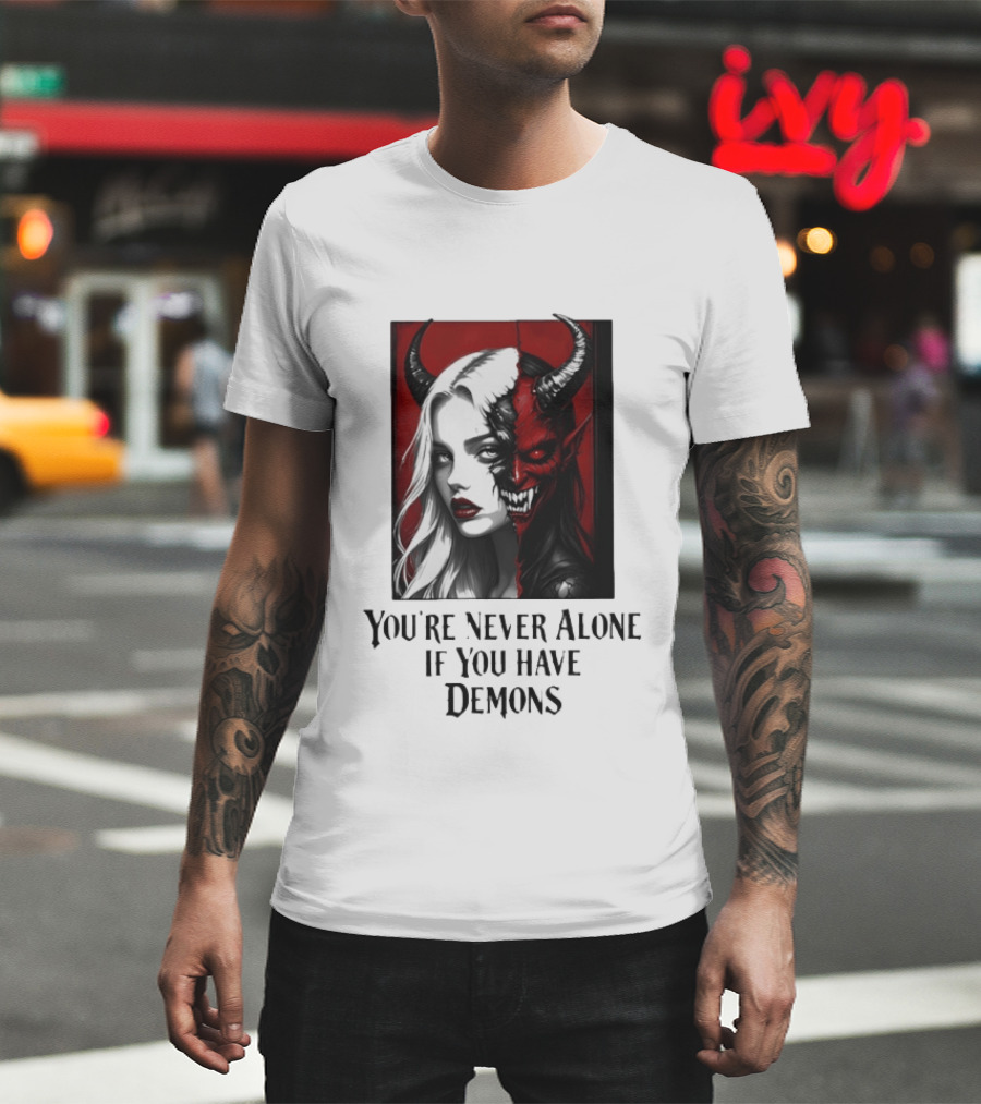 You're Never Alone If You Have Demons Gothic Split Face Demon Girl T-Shirt
