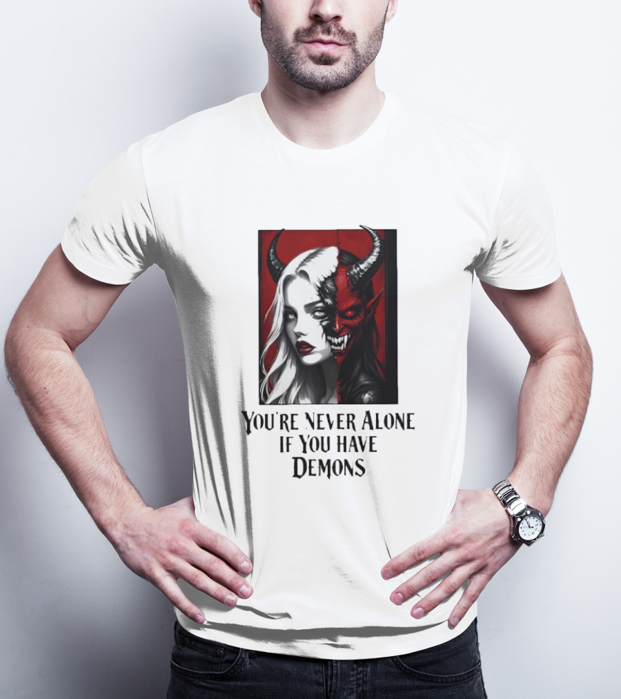 You're Never Alone If You Have Demons Gothic Split Face Demon Girl T-Shirt