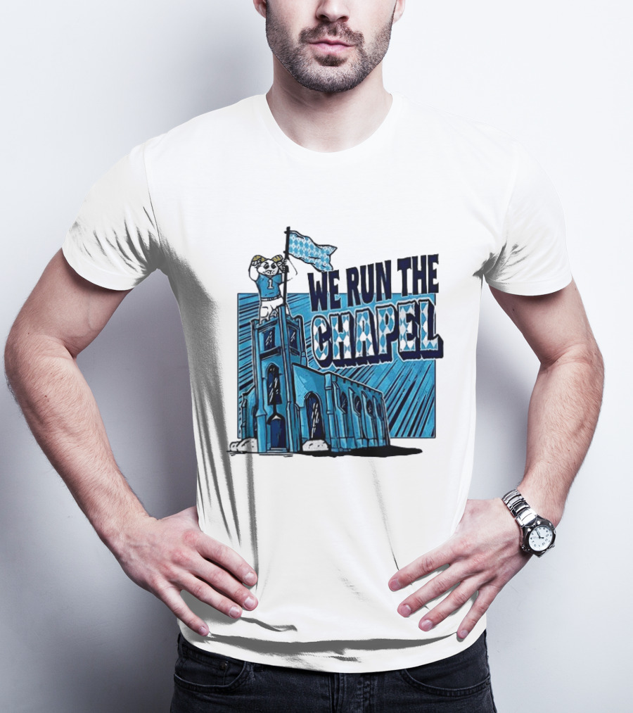 North Carolina Tar Heels We Run The Chapel Mascot Flag Chapel Hill T-Shirt