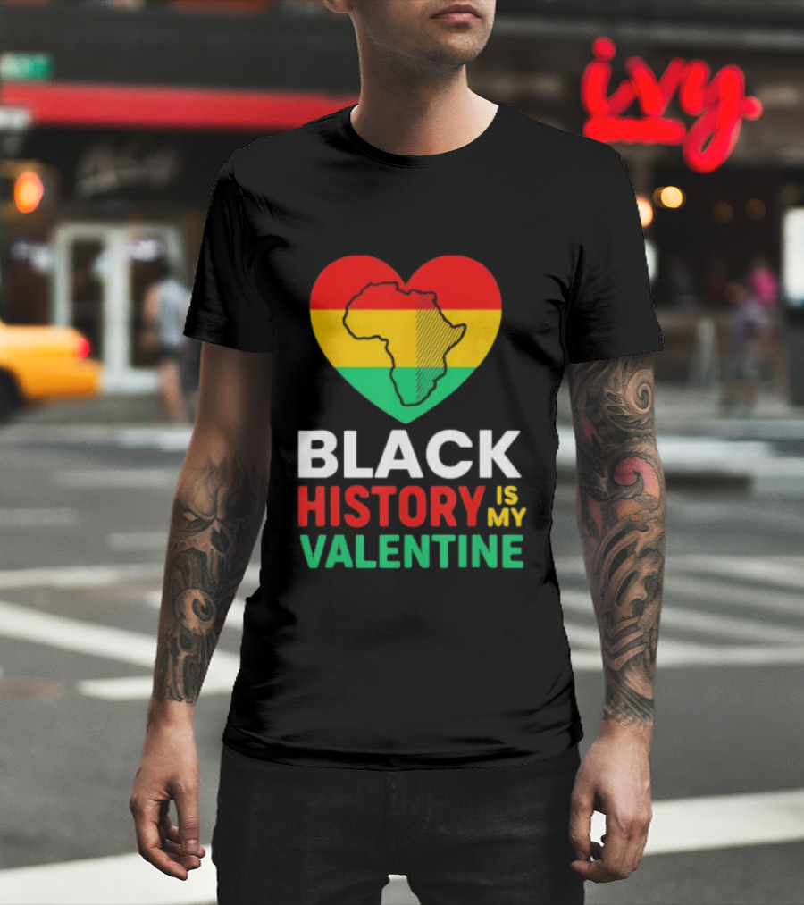 Black History Is My Valentine Heart Africa Map T-Shirt