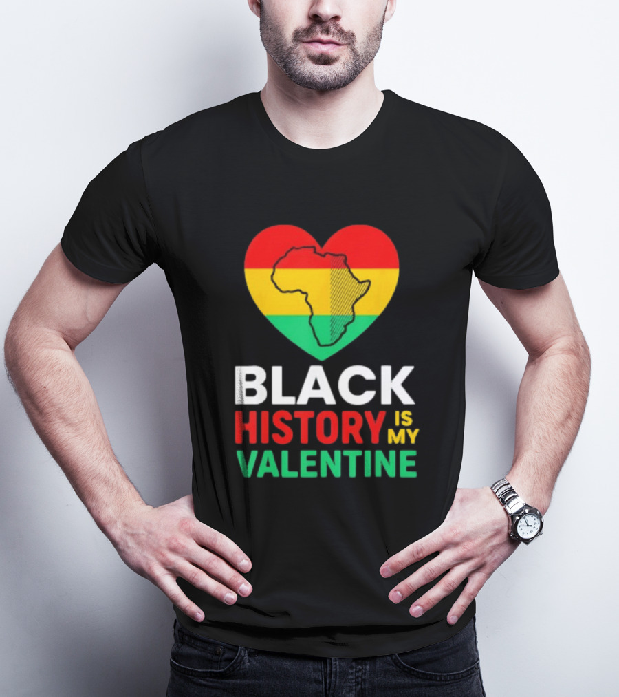 Black History Is My Valentine Heart Africa Map T-Shirt