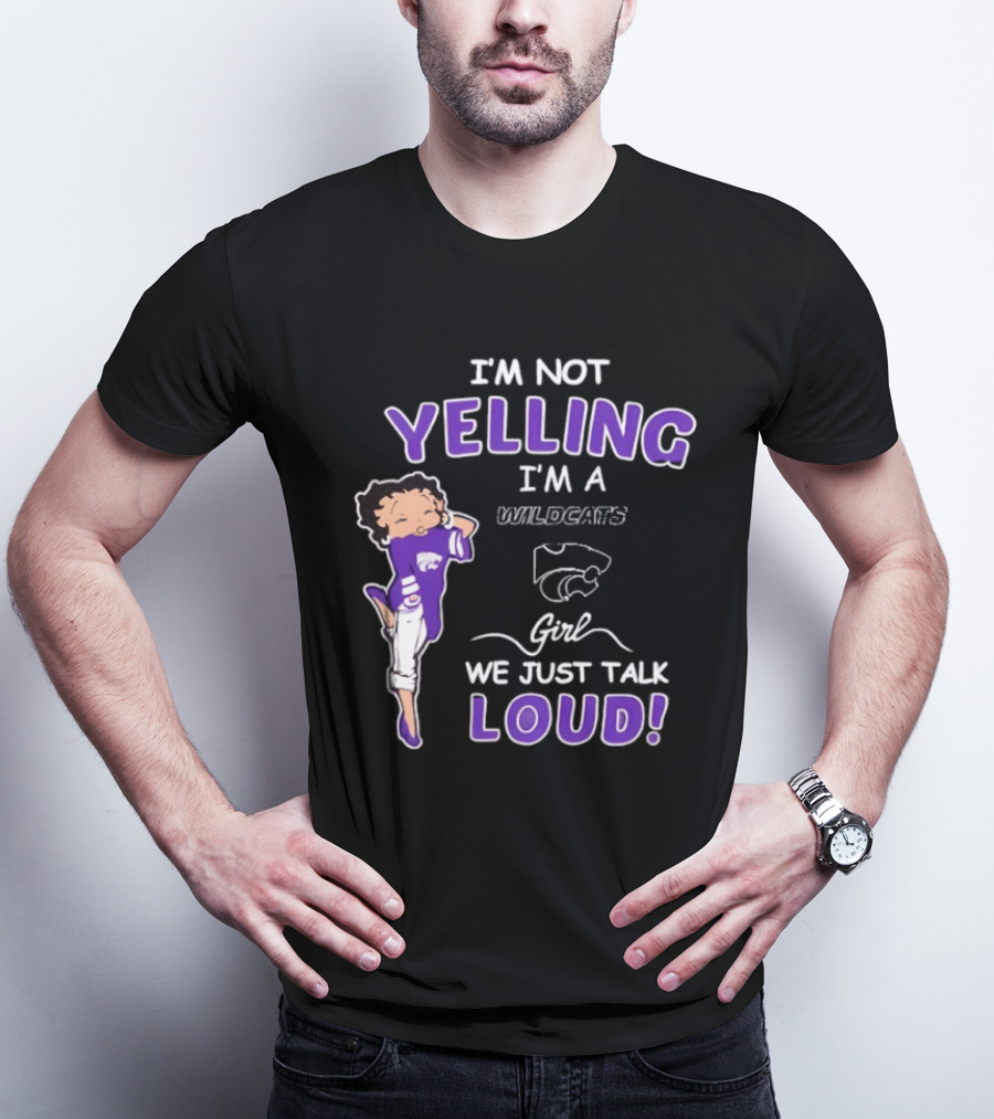Kansas State Wildcats Girl We Just Talk Loud Iconic Fan Spirit T-Shirt