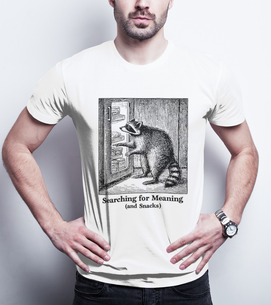 Searching For Meaning And Snacks Raccoon Fridge T-Shirt