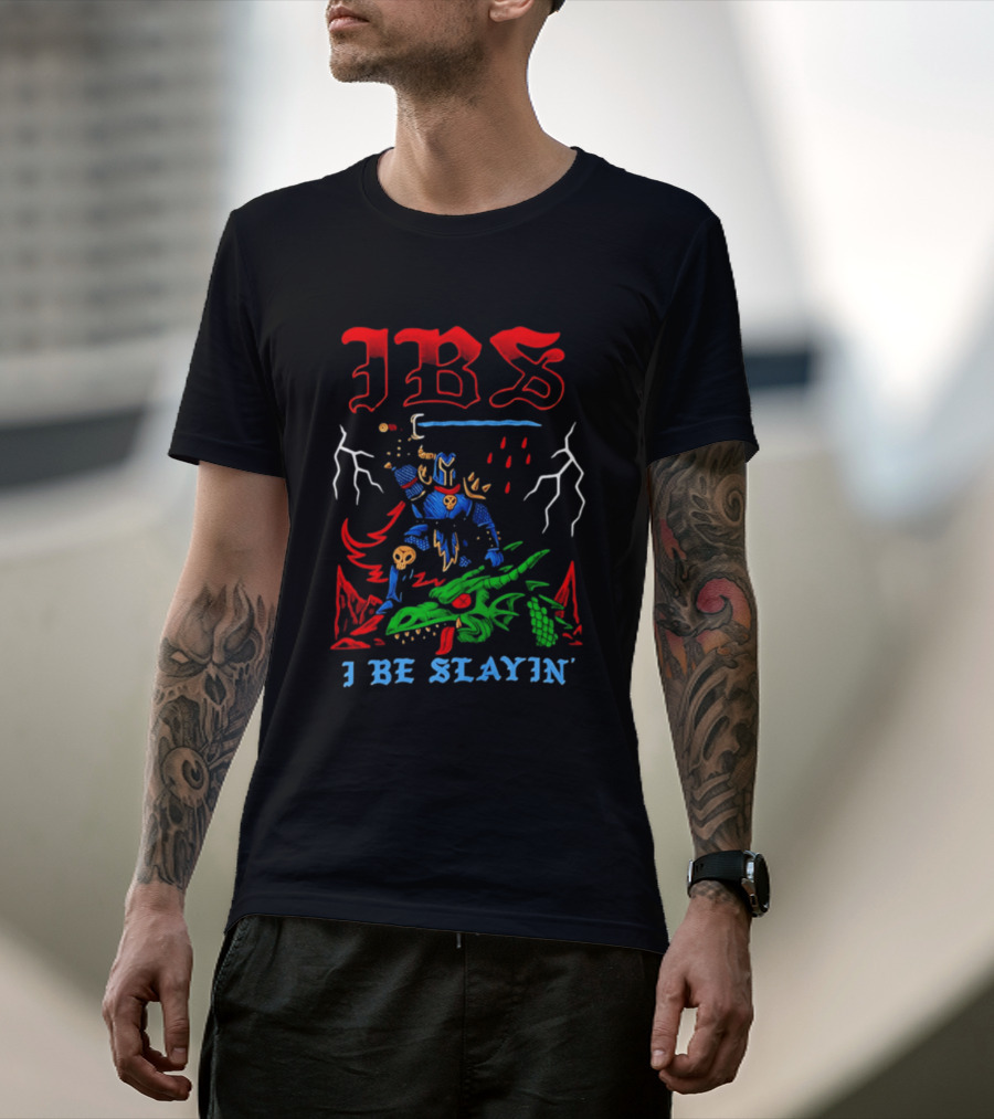 IBS I Be Slayin' Fantasy Warrior And Dragon Battle T-Shirt