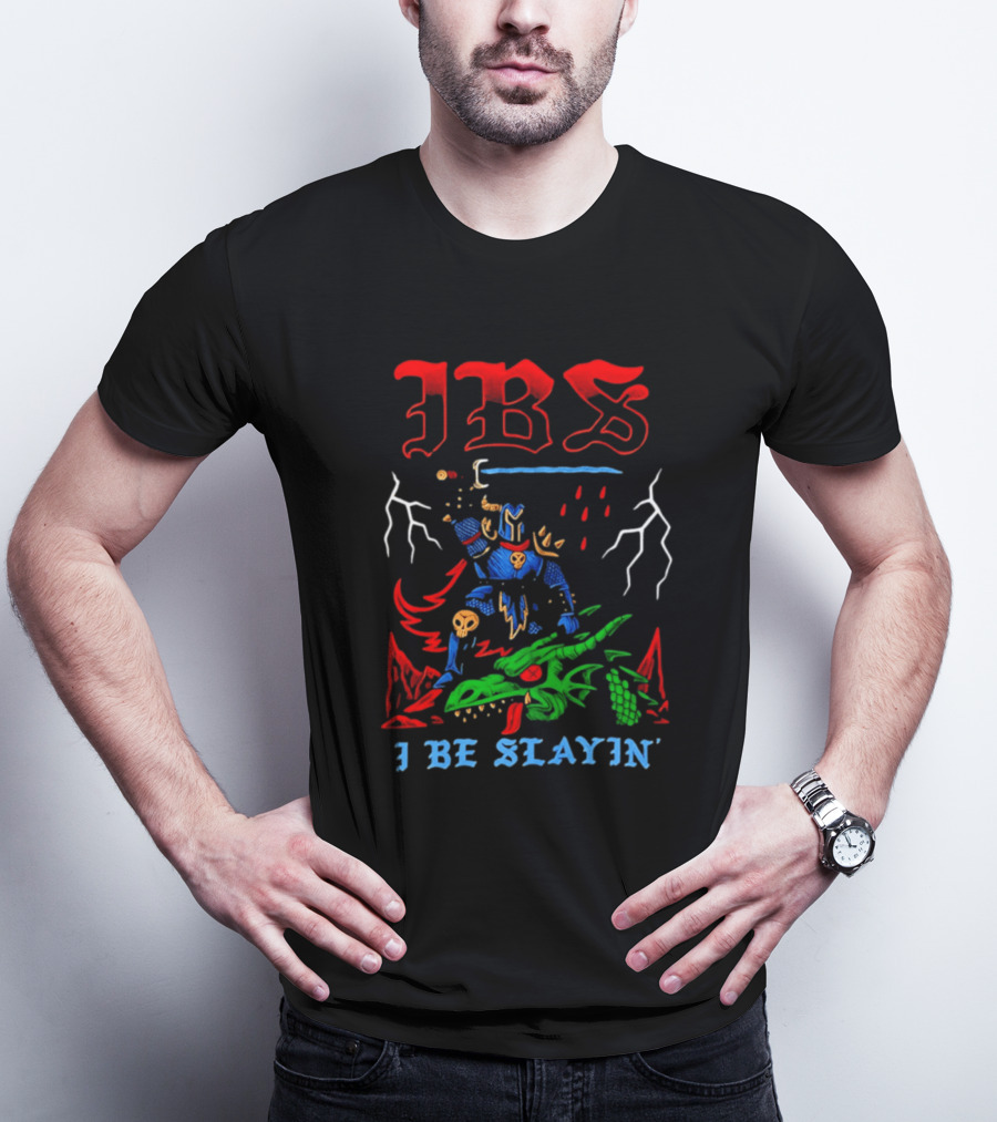 IBS I Be Slayin' Fantasy Warrior And Dragon Battle T-Shirt